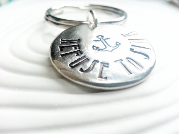Refuse to Sink | Motivational Keychain – lark & juniper